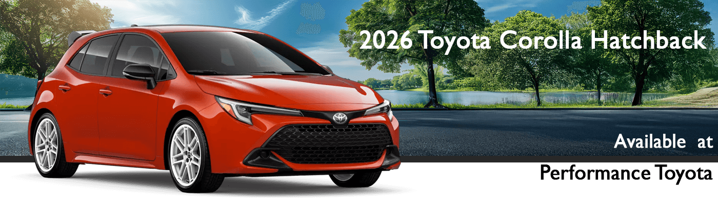 2026 Toyota Corolla Hatchback at Performance Toyota | Performance Toyota