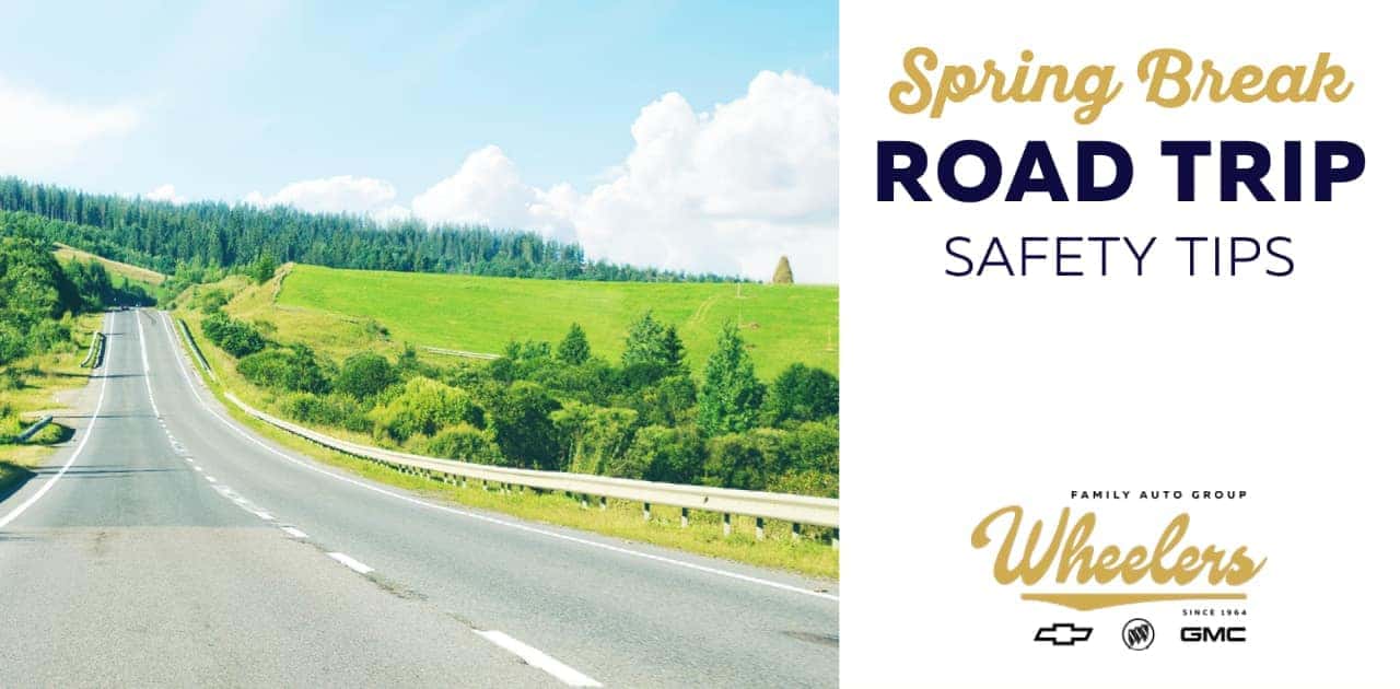 Spring Break Road Trip Safety Tips | Wheelers Chevrolet of Merrill