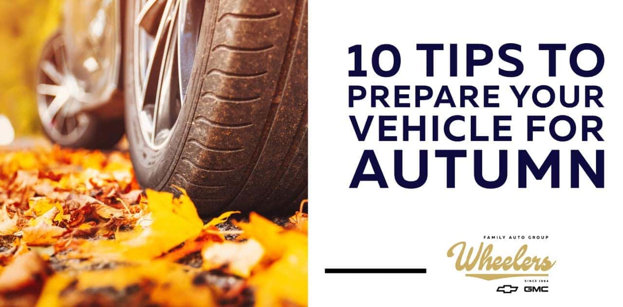 10 Ways to Prepare Your Vehicle for Fall: Stay Safe with Wheelers ...